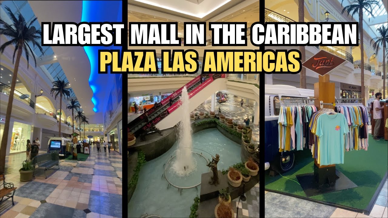 Inside the LARGEST MALL in the CARIBBEAN 'Plaza Las Americas' PUERTO ...