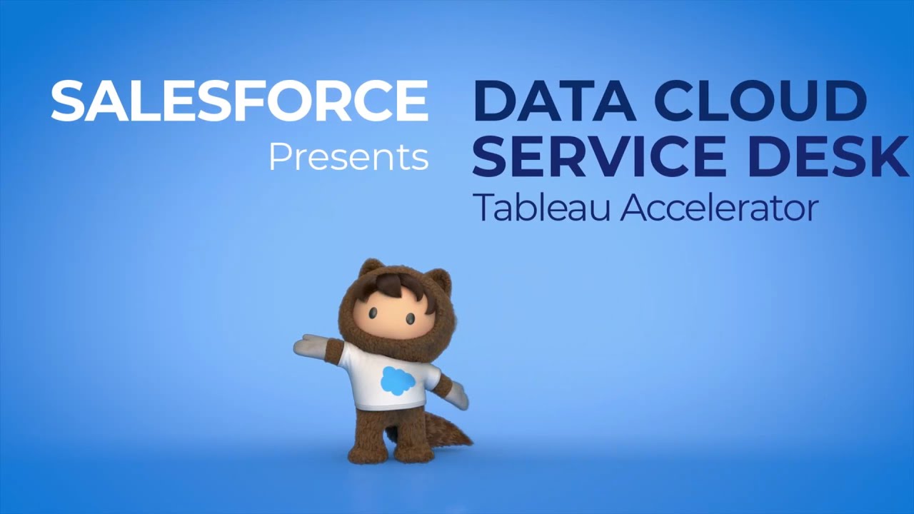 Tableau Accelerator: "Service Desk for Salesforce Data Cloud" - YouTube