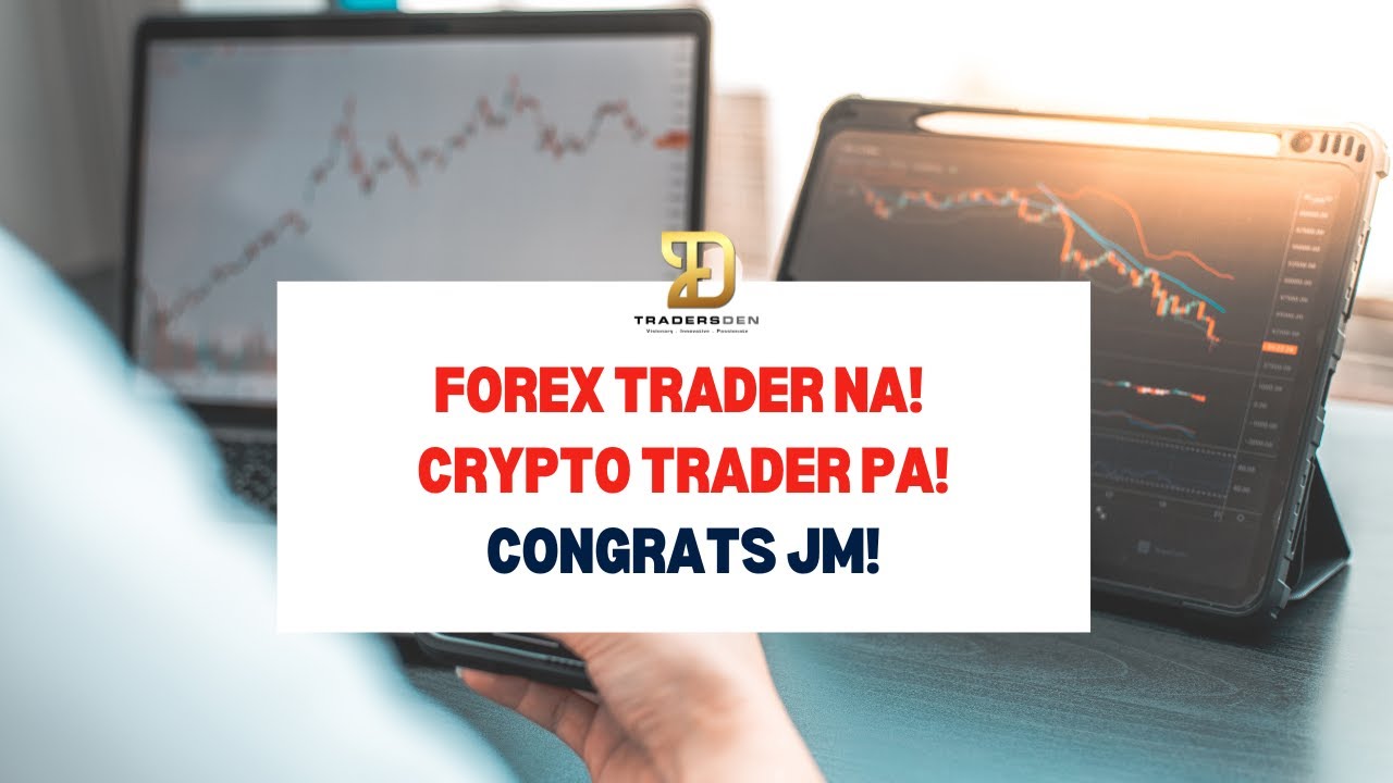 Forex Trader na! Crypto Trader pa! Congrats JM! - YouTube