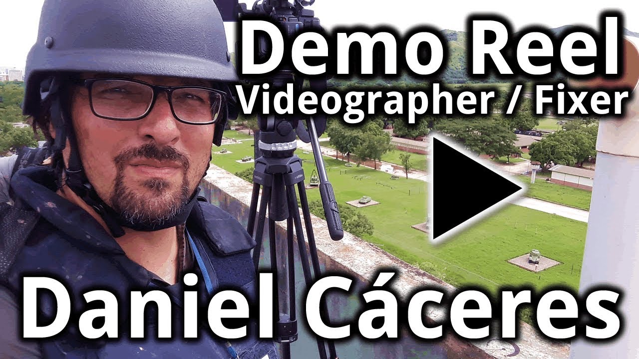 Demo Reel Daniel Cáceres - Videographer / Fixer - YouTube