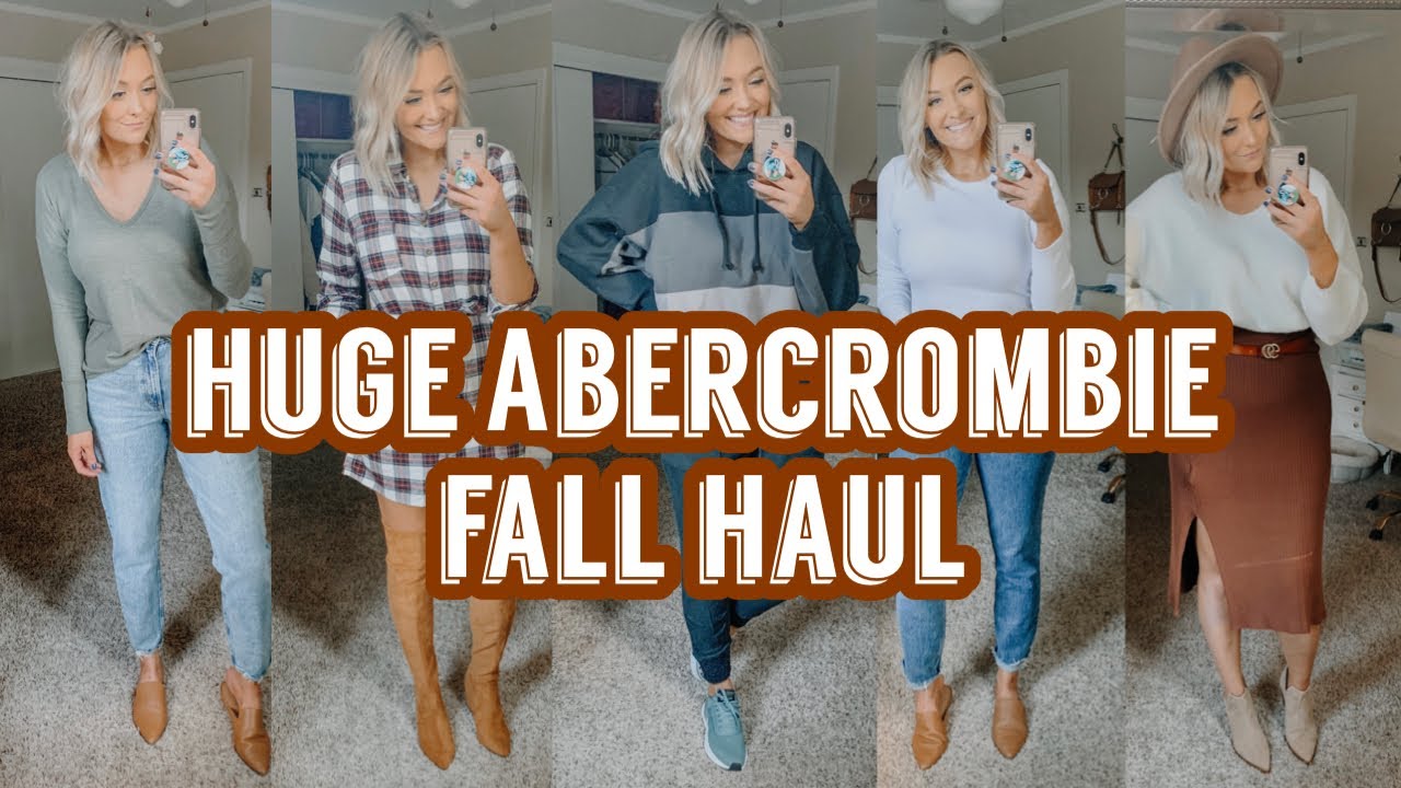 HUGE ABERCROMBIE FALL HAUL | TRY ON HAUL | SIZE 10 FALL OUTFIT IDEAS ...