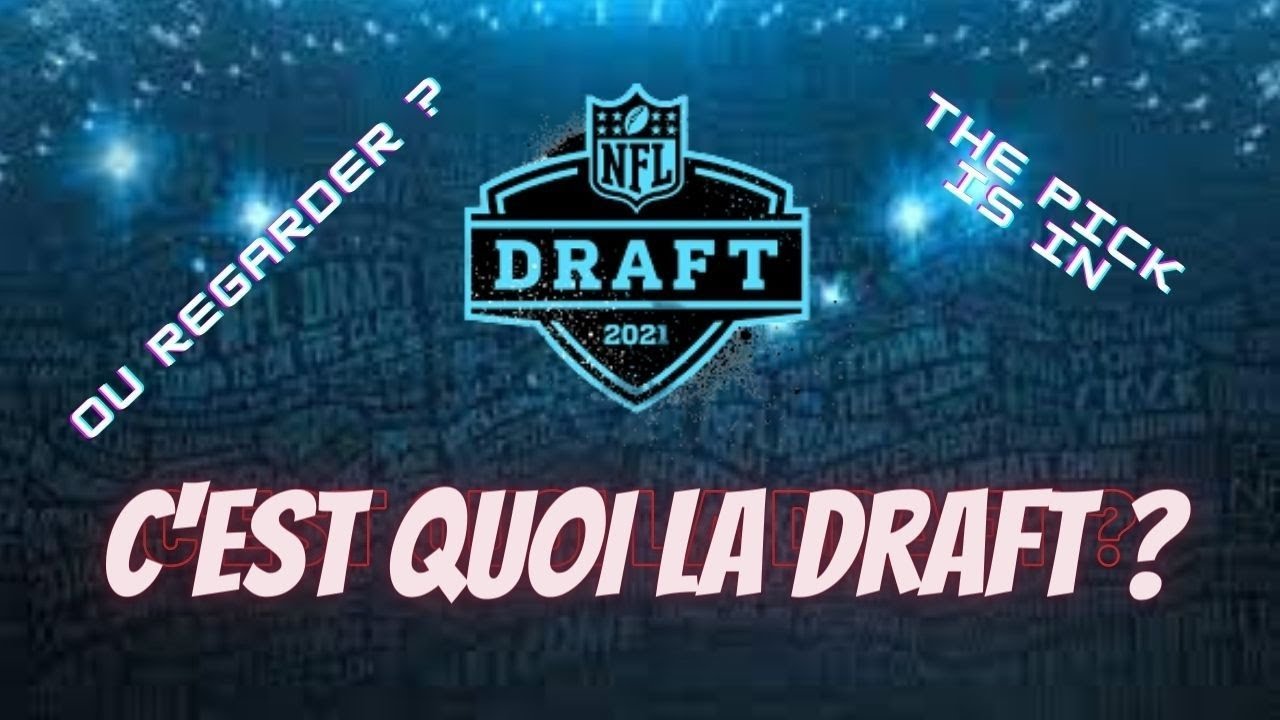 C'est quoi la draft ? Le foot us de A à Z - YouTube