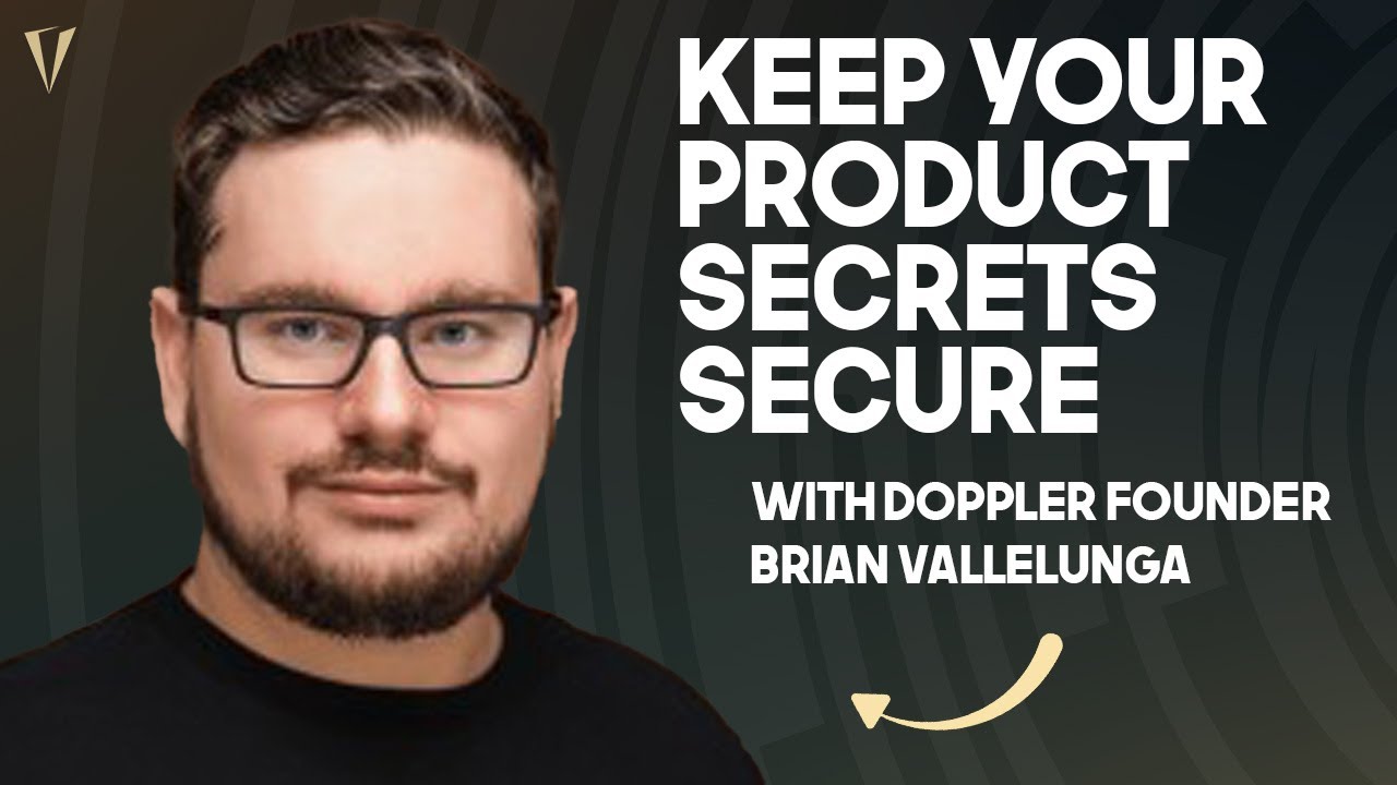 Secret Management & Safeguarding Your Product Data with Brian ...