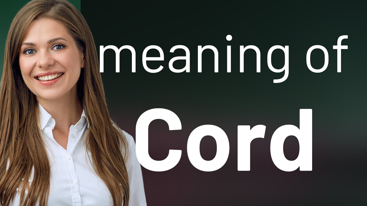 Cord | meaning of CORD - YouTube