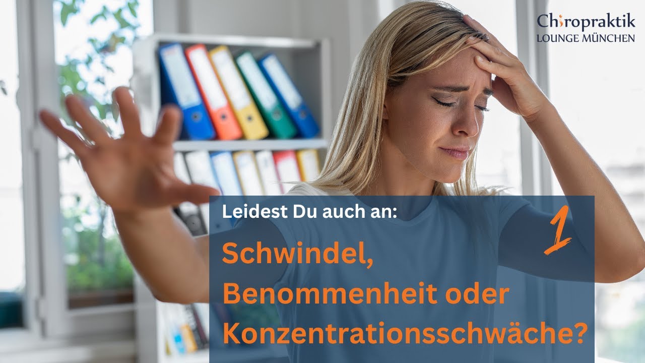 Schwindel, Benommenheit, Konzentrationsschwäche? - YouTube