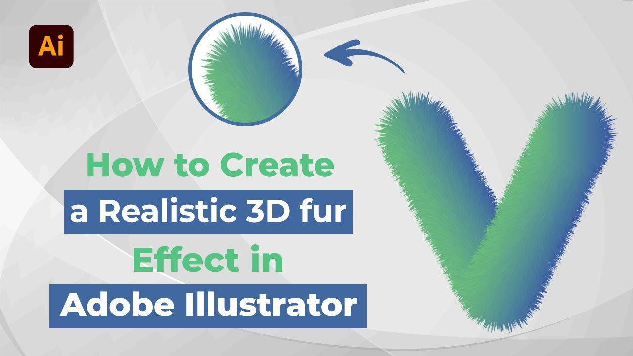 How to Create a Realistic 3D fur Effect in Illustrator I Effect I Adobe ...
