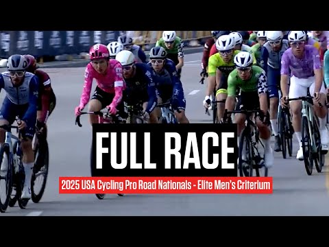 FULL RACE: 2025 USA Cycling Pro Road National Championships - Elite Men's Criterium