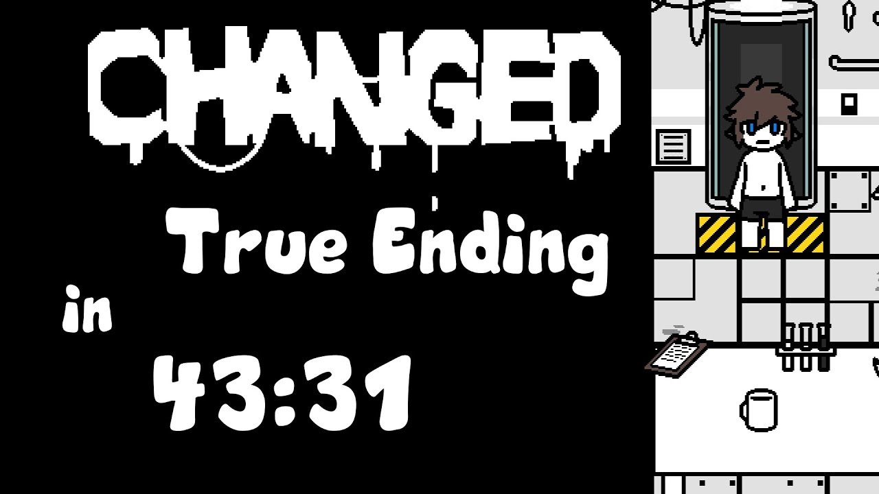 Changed - True Ending in 43:31 - YouTube