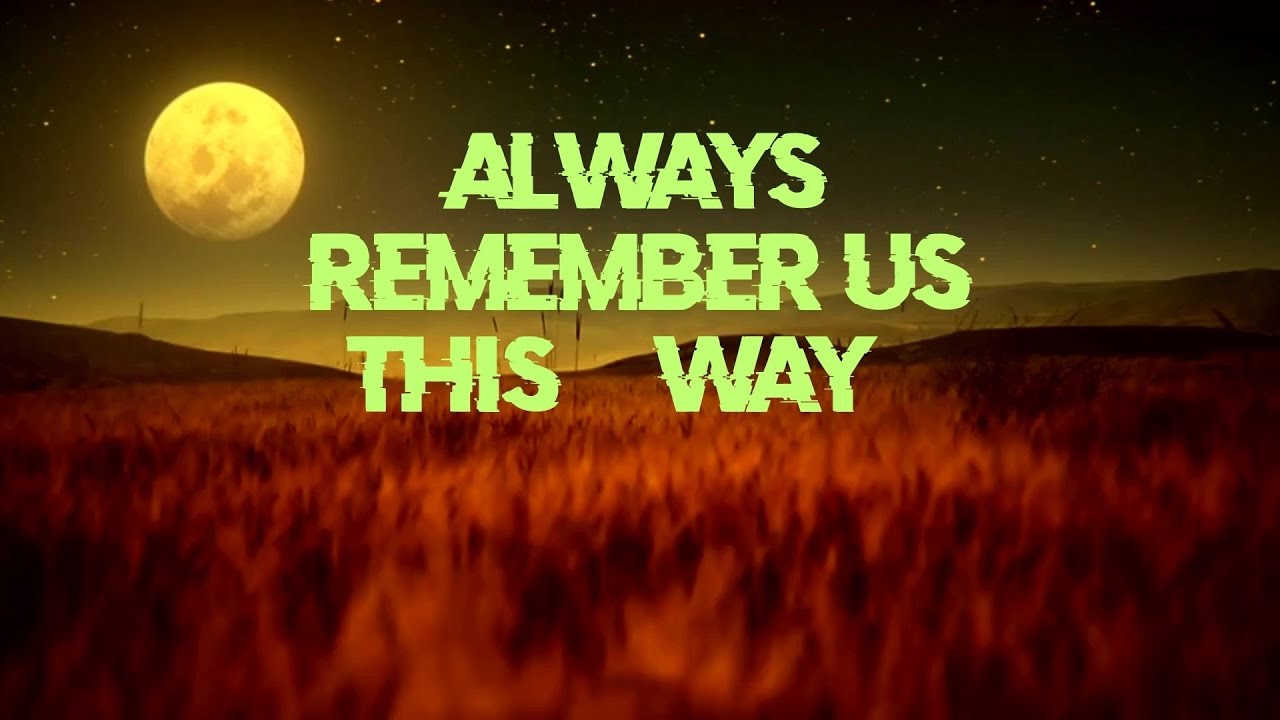 LADY GAGA - ALWAYS REMEMBER US THIS WAY(Lyric Video)#new - YouTube