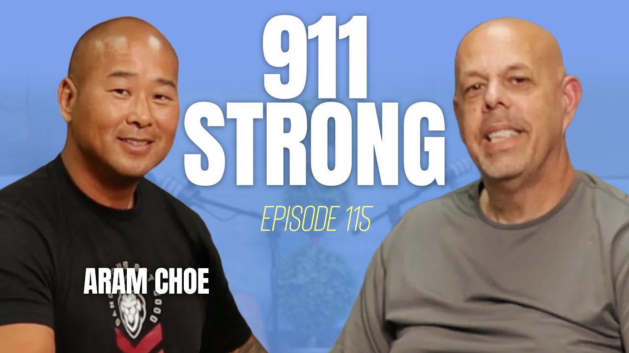 911 Strong ft Aram Choe | Episode 115 - YouTube