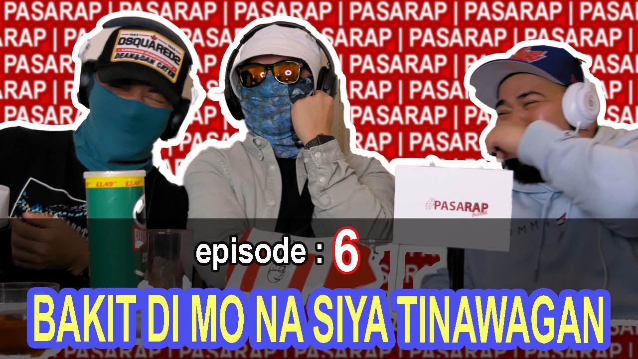 Bakit Di Mo Na Siya Tinawagan (@KyDLDN, @XAPOfficial) | EP 6 | PasaRap ...