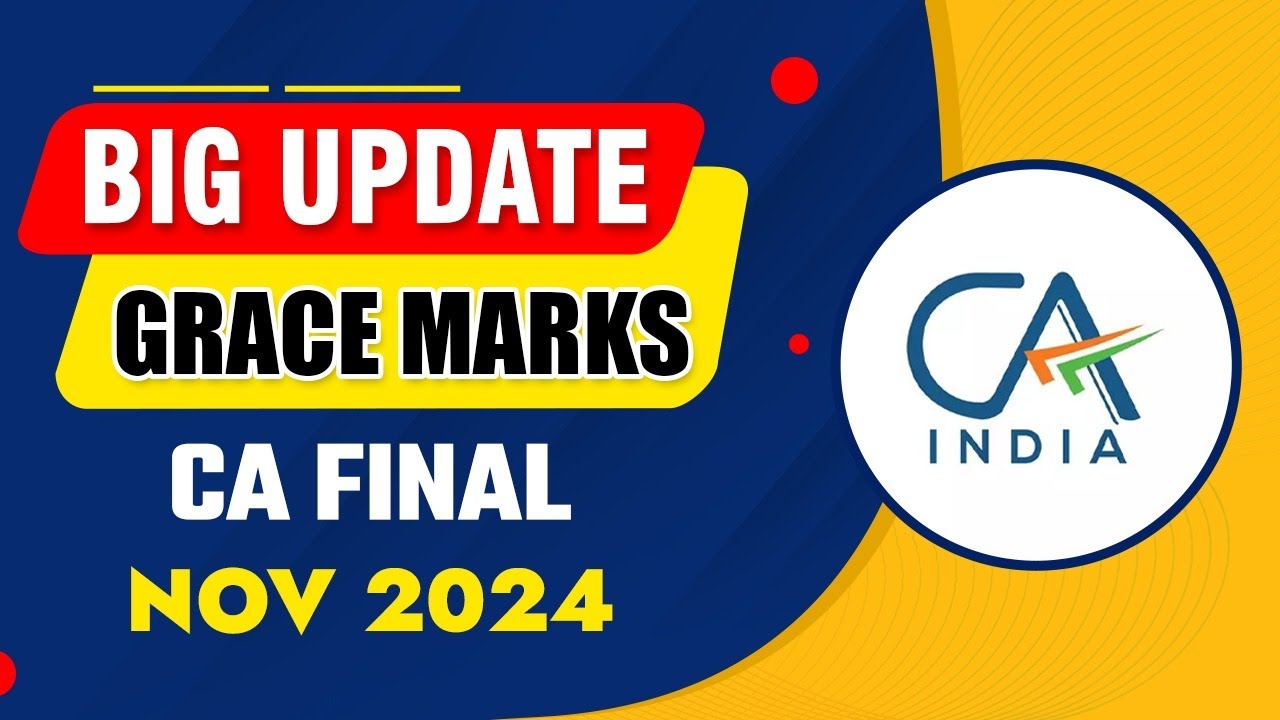 CA Final Grace Marks Nov 24 | CA Final Grace Marking | ICAI Grace Marks ...