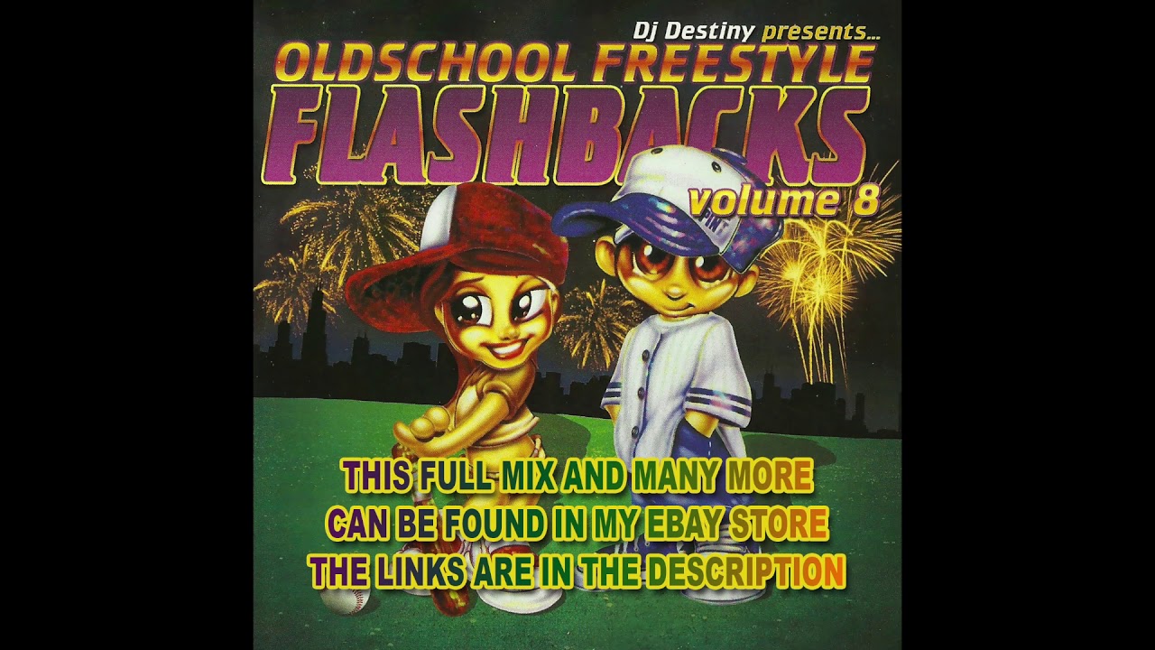 Dj Destiny - Old School Freestyle Flashbacks Vol.8 - YouTube