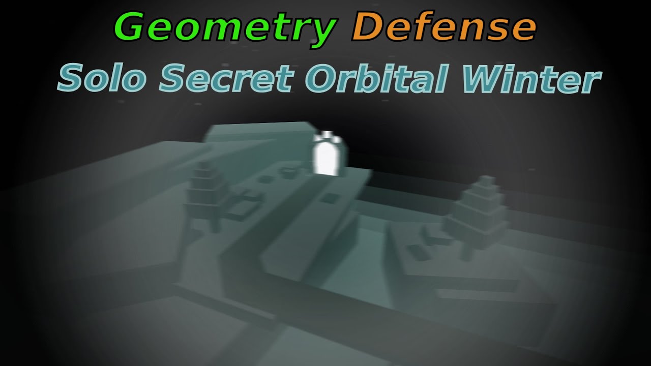 Geometry Defense Adventure Solo Secret Orbital Winter - YouTube