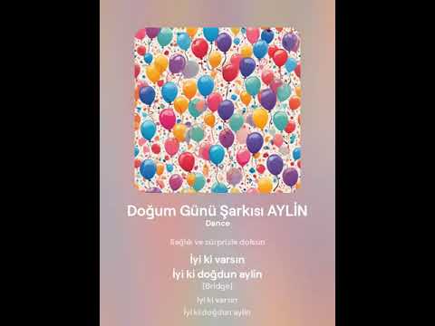 Doğum Günü Şarkısı AYLİN 2