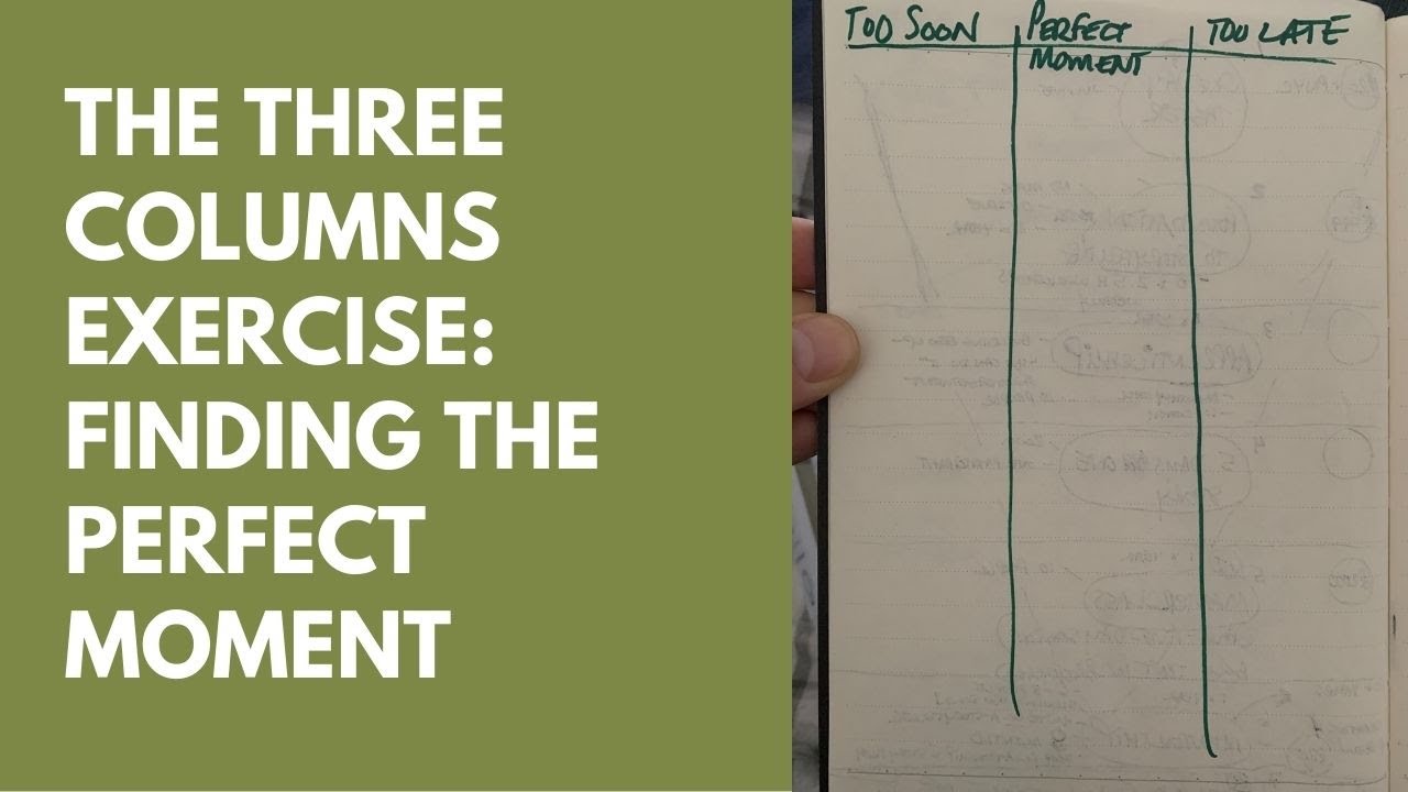 The Three Columns Exercise: Finding The Perfect Moment - YouTube