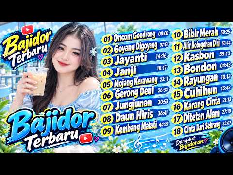 BAJIDOR VIRAL TERBARU 2026 | ONCOM GONDRONG, GOYANG DIGOYANG, JAYANTI | LAGU HITS | BAJIDOR | RAMPAK