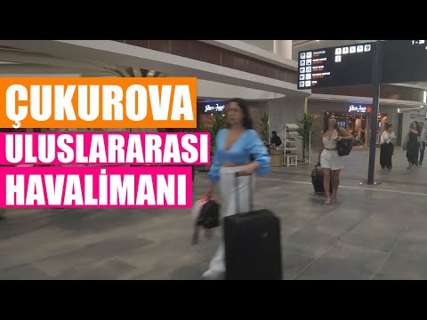 ÇUKUROVA ULUSLARARASI HAVALİMANI ✈️🛫🌍🌐 ADANA & MERSİN