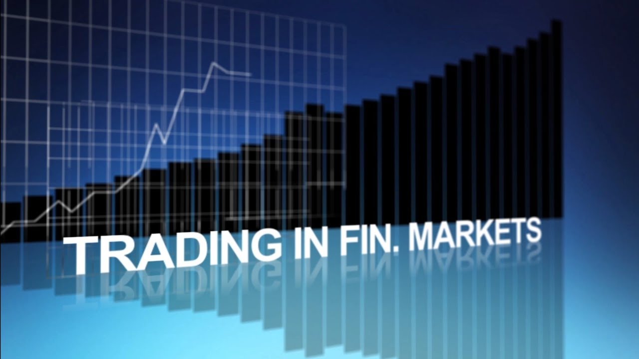 Introduction To Trading In Financial Markets - YouTube