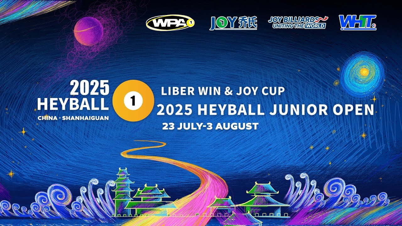 Day 9 | Liber Win & JOY Cup Heyball Junior Open 2025 (Shanhaiguan ...