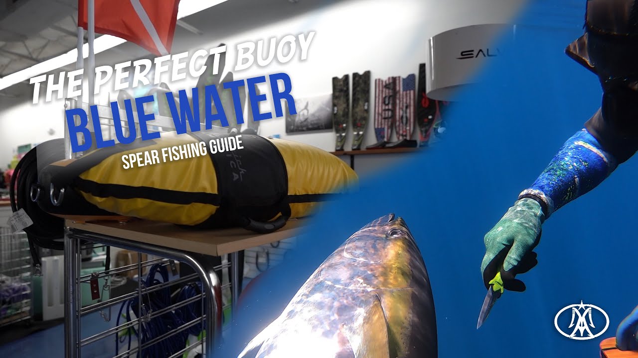 Choosing your BUOY + GEAR IN ACTION | The Complete Blue Water ...
