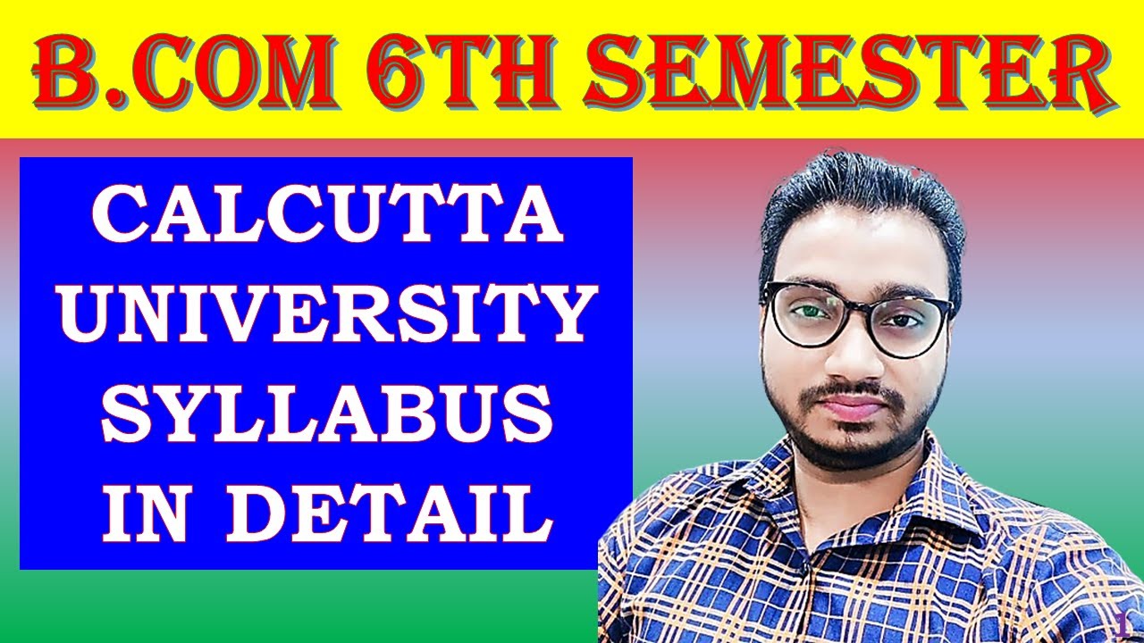 || CU B.Com 6th Sem Syllabus || Suraj Kumar Sir || - YouTube