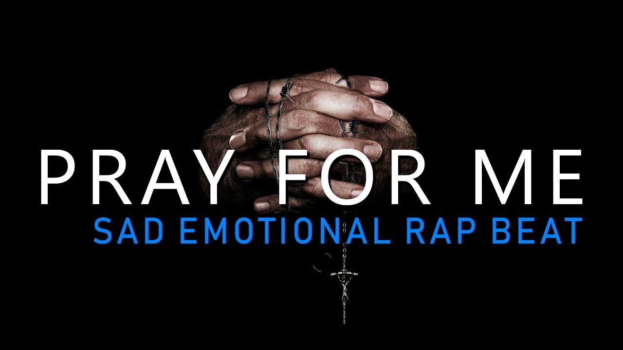 Sad Emotional Rap Beat Instrumental - "Pray For Me" - YouTube