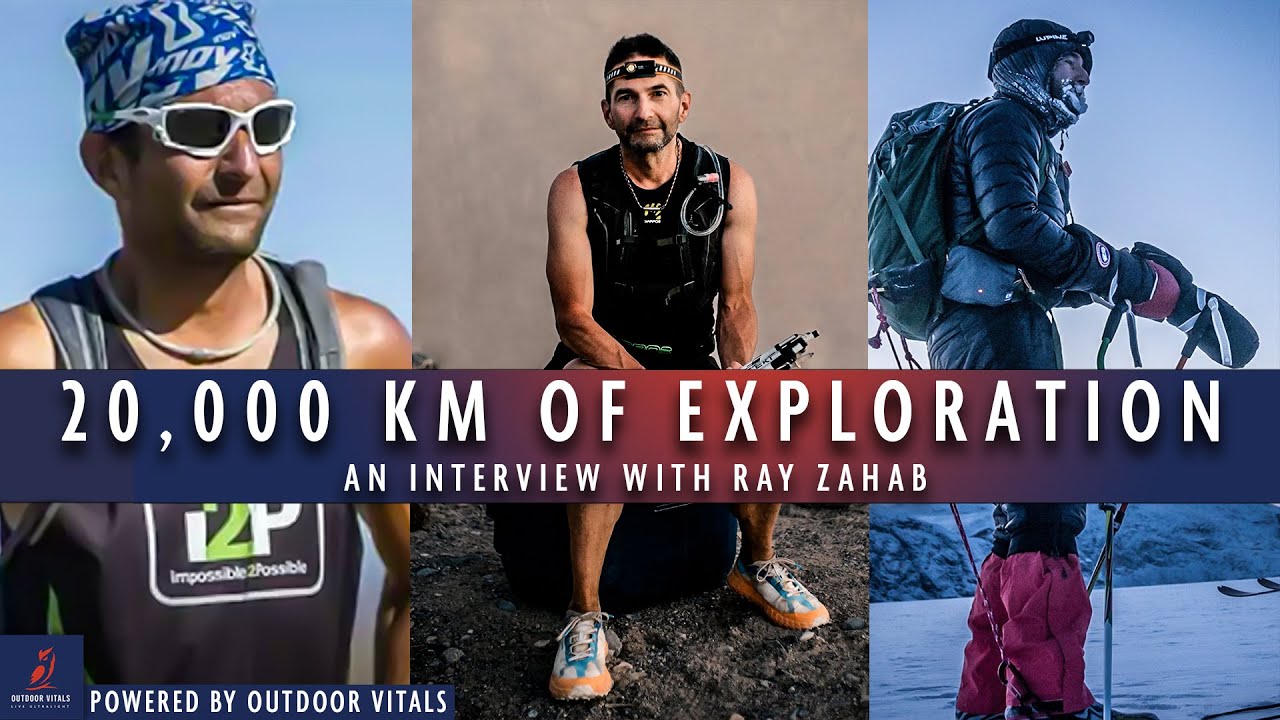 20,000 KM Of Exploration With Ray Zahab | Live Ultralight Podcast #108 ...