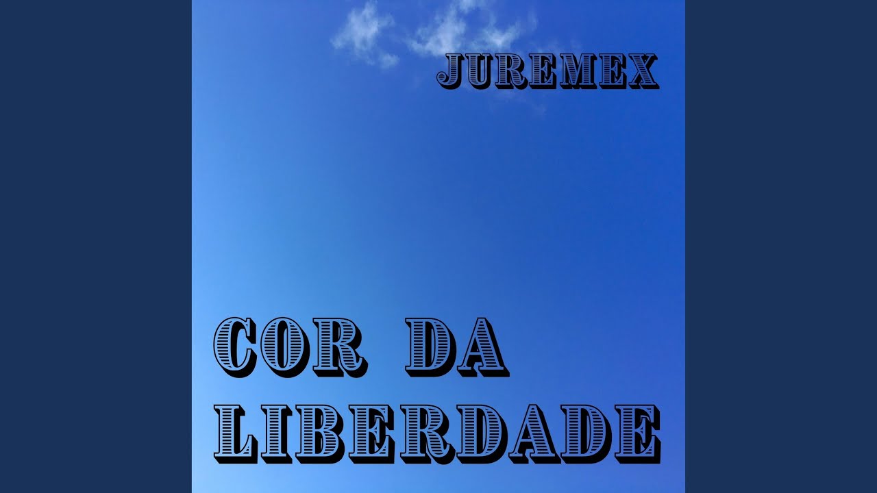Cor da Liberdade - YouTube