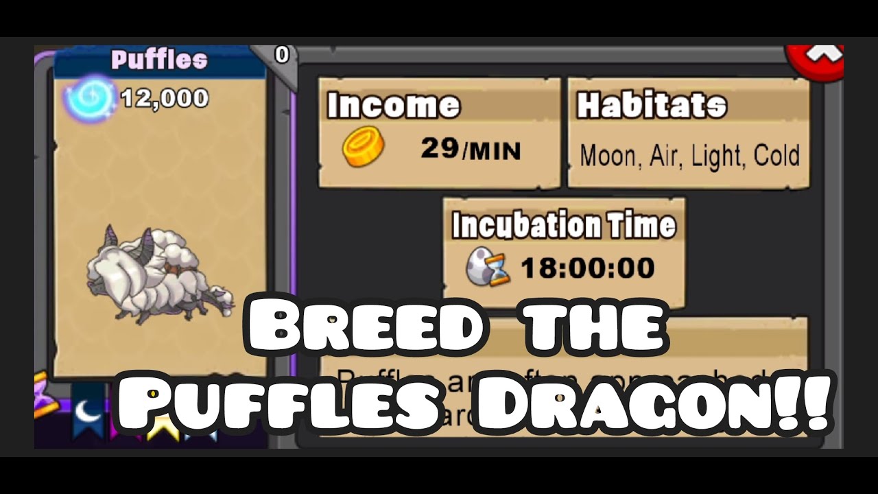 How to breed the Puffles Dragon in Dragonvale/Breeding tips/Add Friend ...