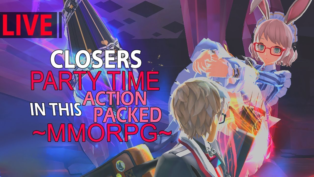 Closers Online - Party Time In This Action-Packed MMORPG! Come Join The ...