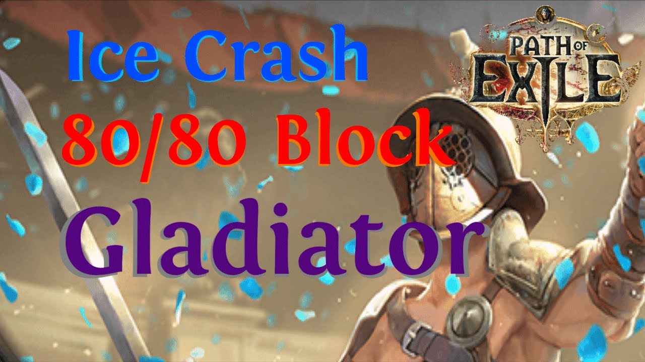 [PoE 3.13] Ice Crash 80/80 Block Gladiator Showcase - YouTube