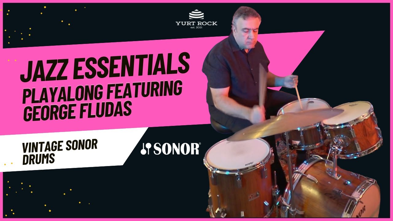 Jazz Essentials Playalong - Vintage Sonor Drums w/ George Fludas - YouTube