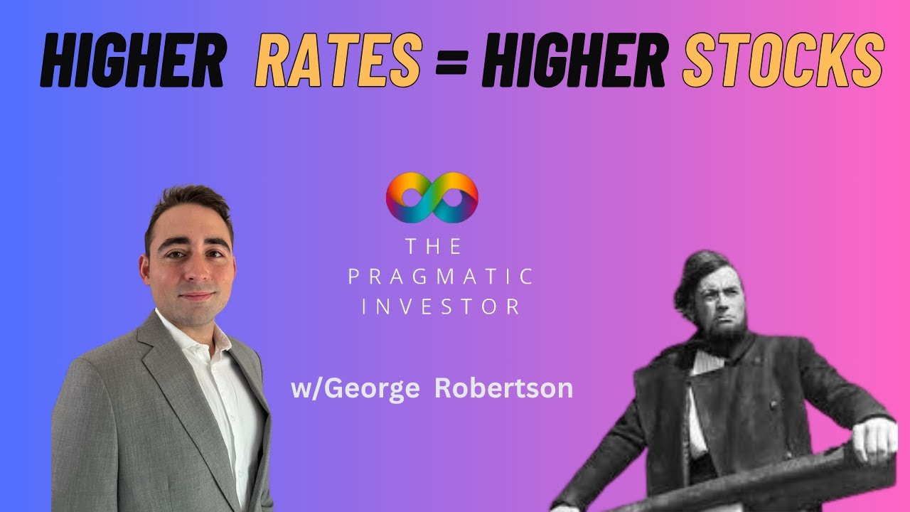 E26 w/George Robertson: Higher Rates=Higher Stocks? - YouTube