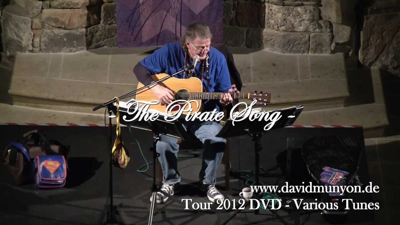 David Munyon - The Pirate Song - Live 2012 - YouTube