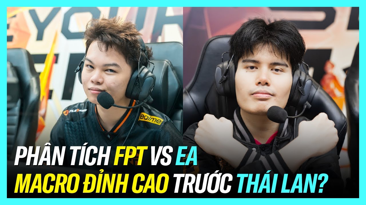 Phân Tích FPT Flash Macro Đỉnh Cao Thế Nào trước EA?? Full Highlight ...