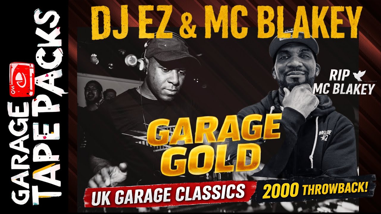 DJ EZ Ft. MC Blakey (RIP) | Garage Gold | 2000 | Archive - YouTube