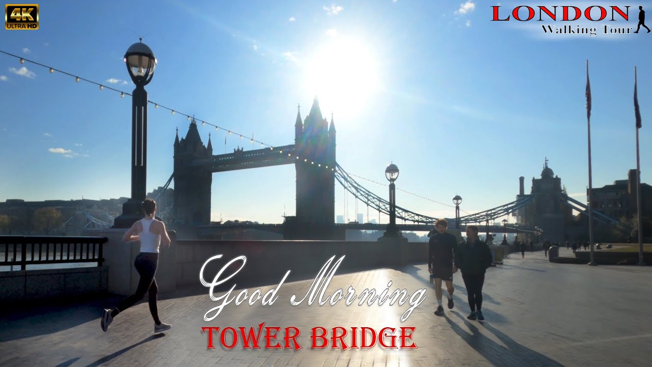 London Walking Tour | GOOD MORNING TOWER BRIDGE | London reopen 2021 ...