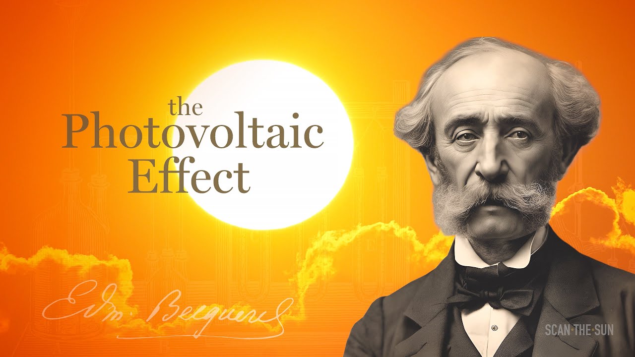 Edmond Becquerel | From Sunlight to Power - An Incredible Solar Energy ...