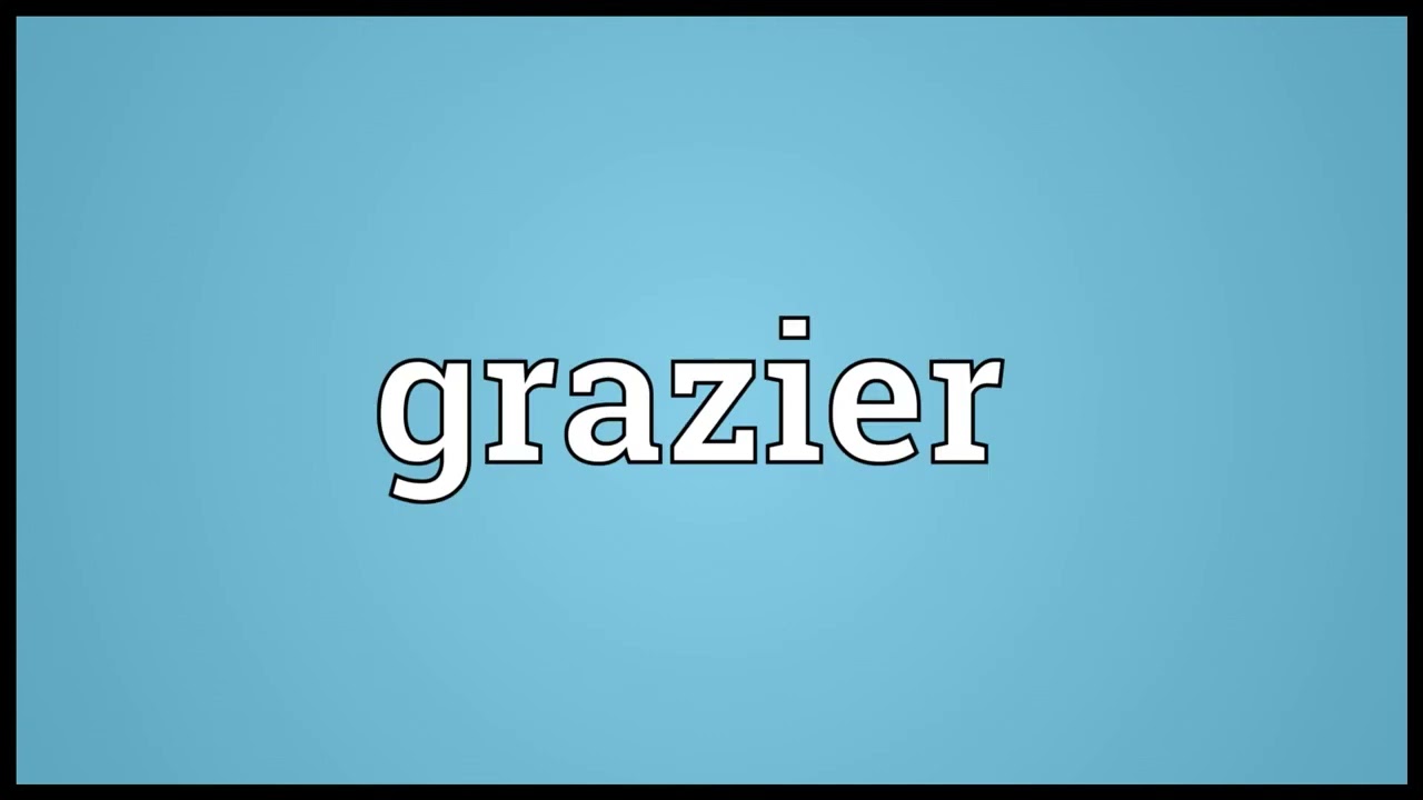 Grazier Meaning - YouTube
