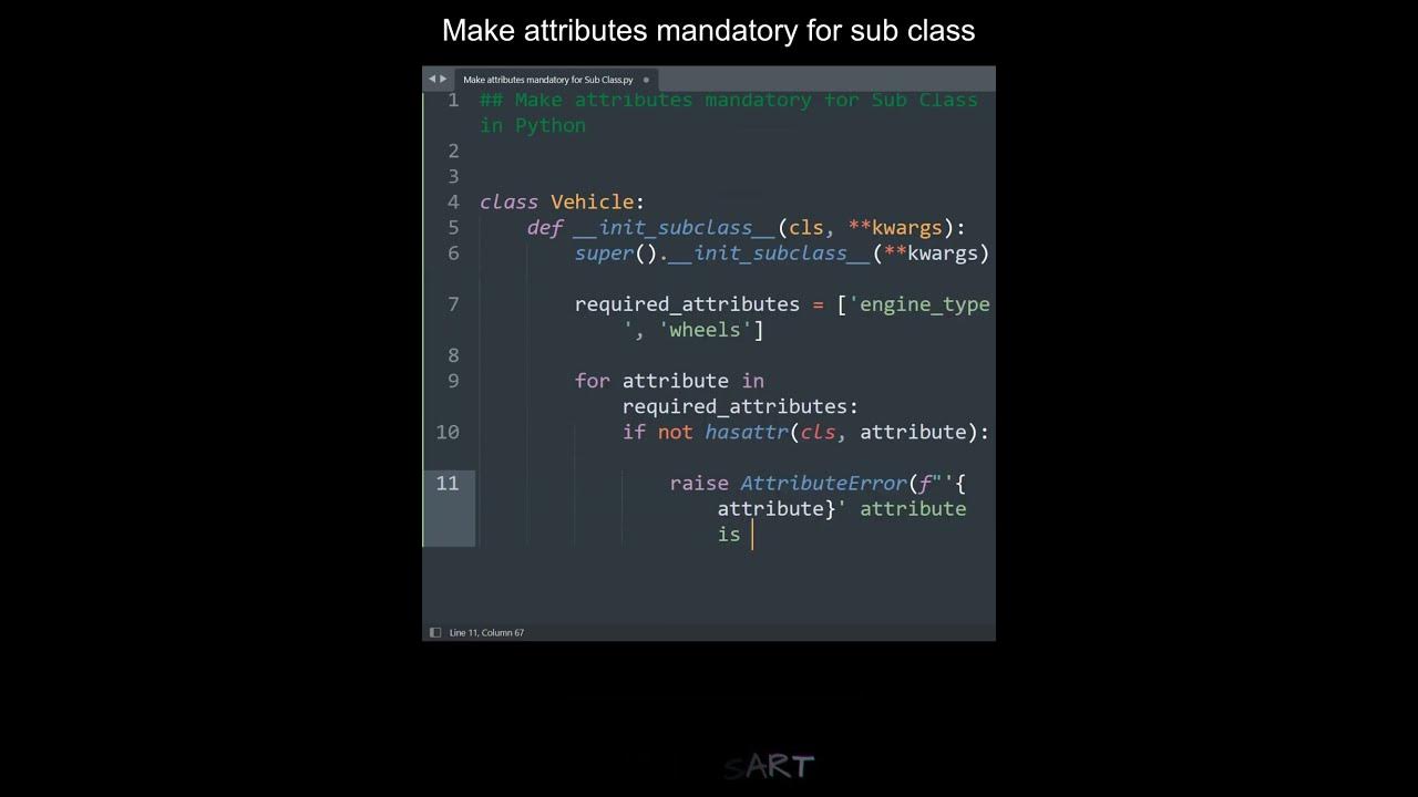 Make Attributes Mandatory For Sub Class In Python Python Examples Python Coding Tutorial