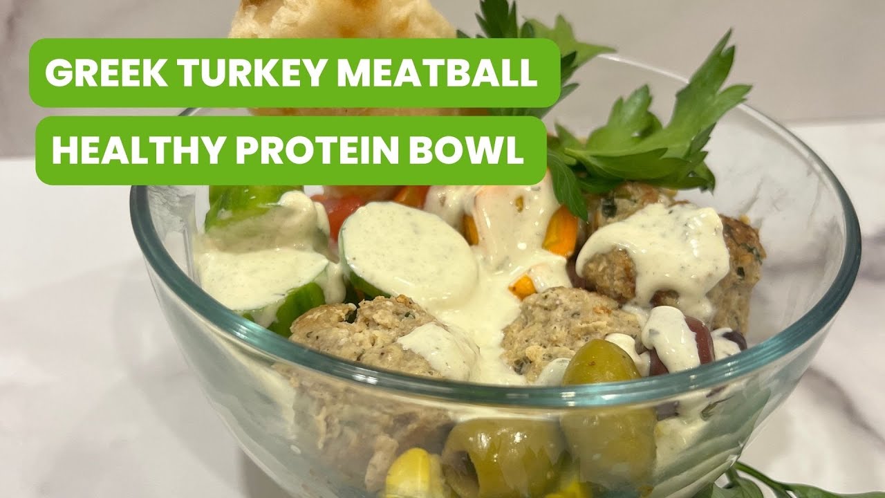 Greek Ground Turkey Meatball Healthy Protein Bowl Recipe - YouTube