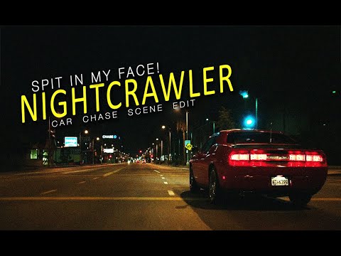 NIGHTCRAWLER - Car chase edit | ThxSoMch - SPIT IN MY FACE! BASS ...