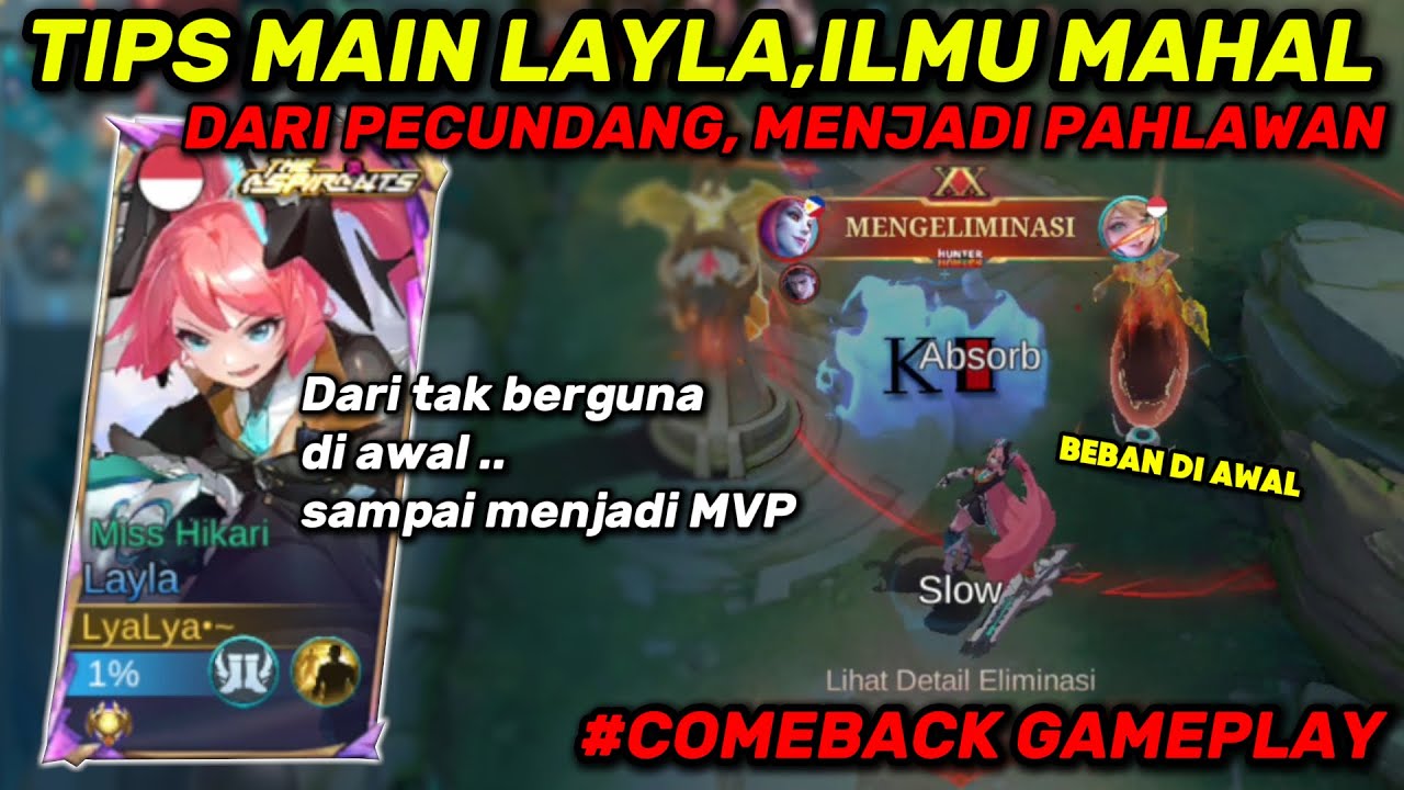CARA MAIN LAYLA & BUILD TERBAIK DI SAAT POSISI KALAH, Dari Kalah Sampe ...