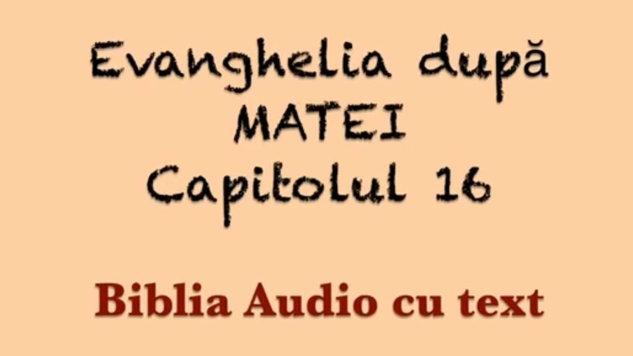 Matei 16 📕 Biblia Audio🎧cu text 📜 - YouTube