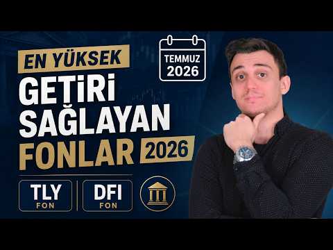 En Yüksek Getiri Sağlayan Fonlar 2026 | Temmuz’da Fonlar Hangi Hisseleri Alıyor?
