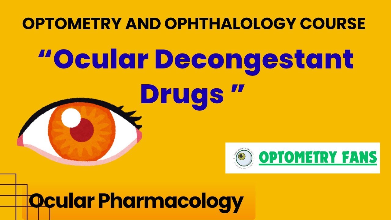 Eye Decongestant Agents | Mechanism, Uses & Side Effects | Ocular ...