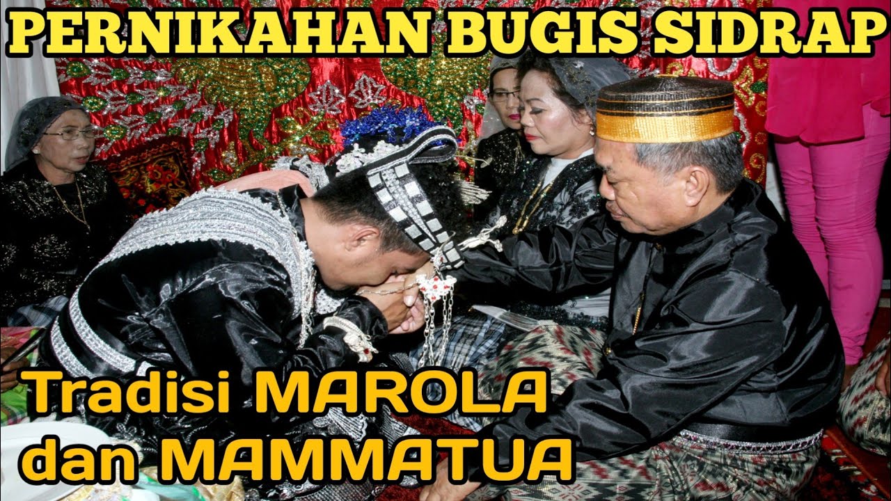 Prosesi Acara MAROLA & MAMMATUA Pernikahan Bugis Sidrap - YouTube