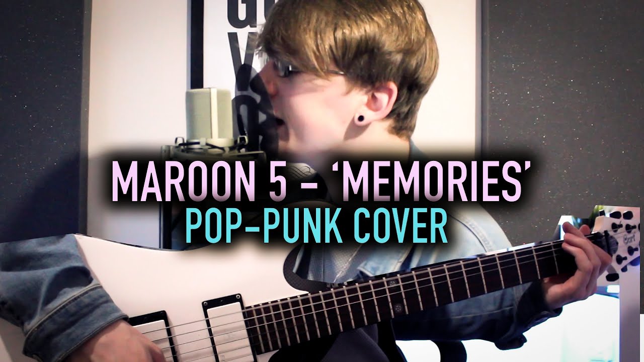 Maroon 5 'Memories' [Pop-Punk Cover] - YouTube