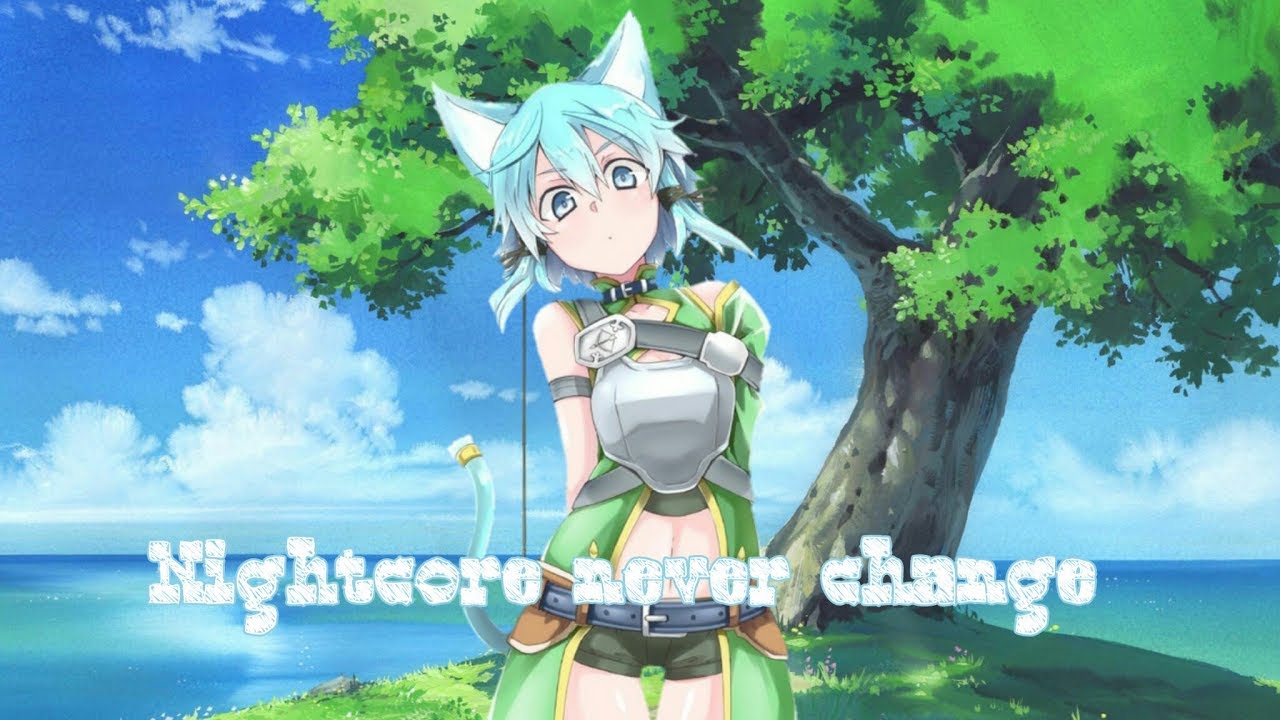 Nightcore Never change - YouTube